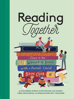 Reading Together: Share in the Wonder of Books with a Parent-Child Book ...