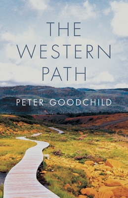 The Western Path: Nobility, Dignity, and Grace by Peter Goodchild ...