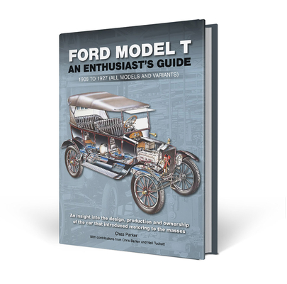 Ford Model T: An Enthusiast's Guide: 1908 to 1927 by Chas Parker ...