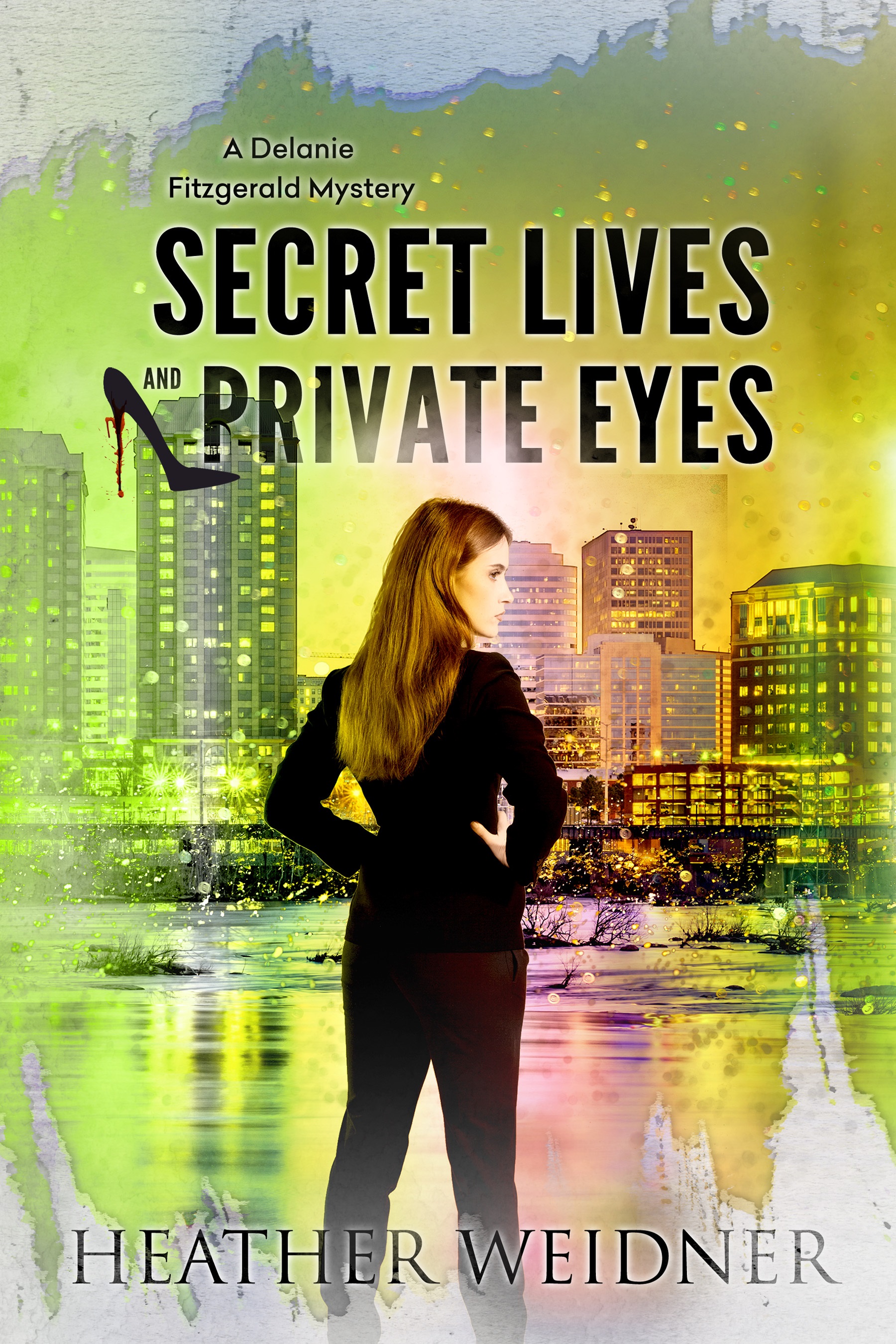 Secret Lives and Private Eyes by Heather Weidner | Goodreads