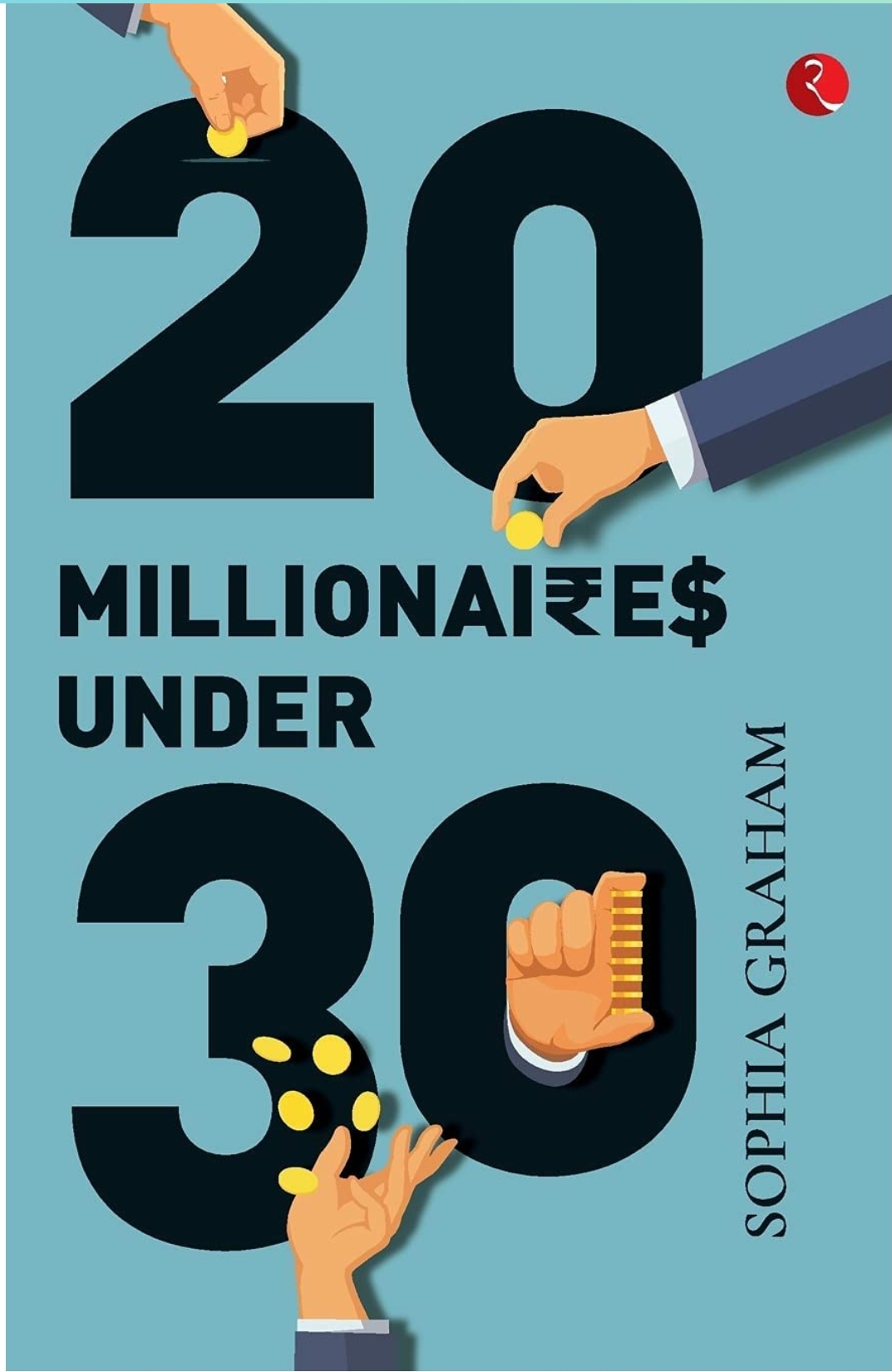 Twenty millionaires under thirty by Sophia Graham | Goodreads