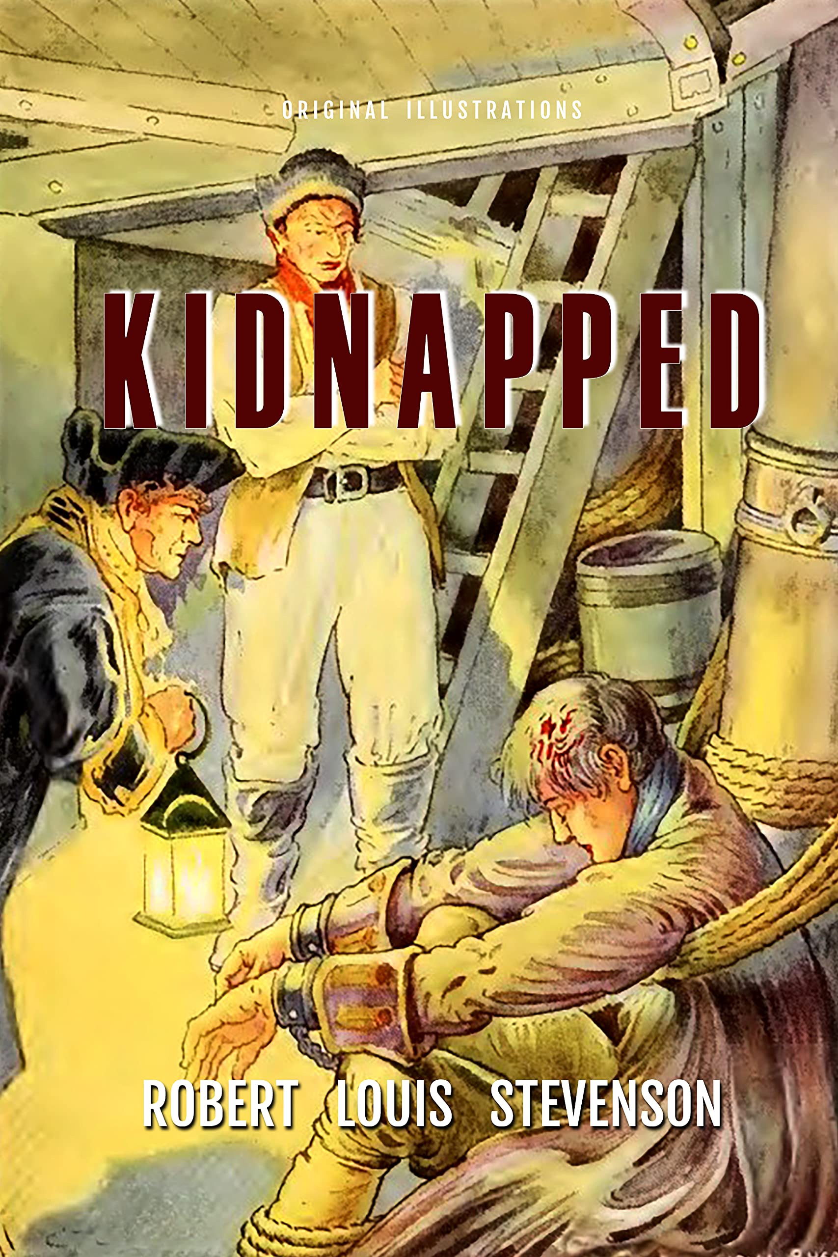Kidnapped: with Original Illustrations by Robert Louis Stevenson ...