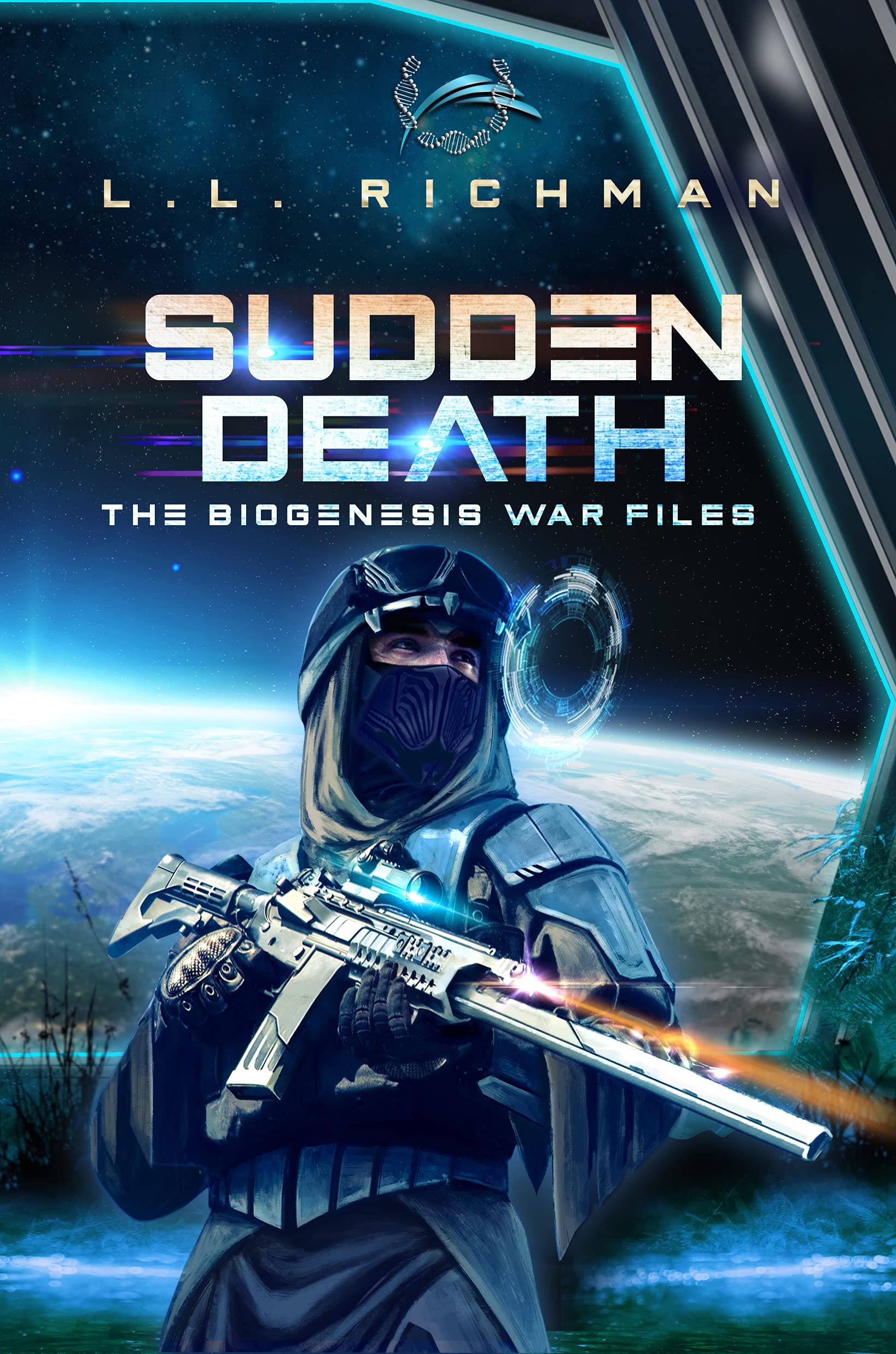 Sudden Death (The Biogenesis War Files) by L.L. Richman | Goodreads