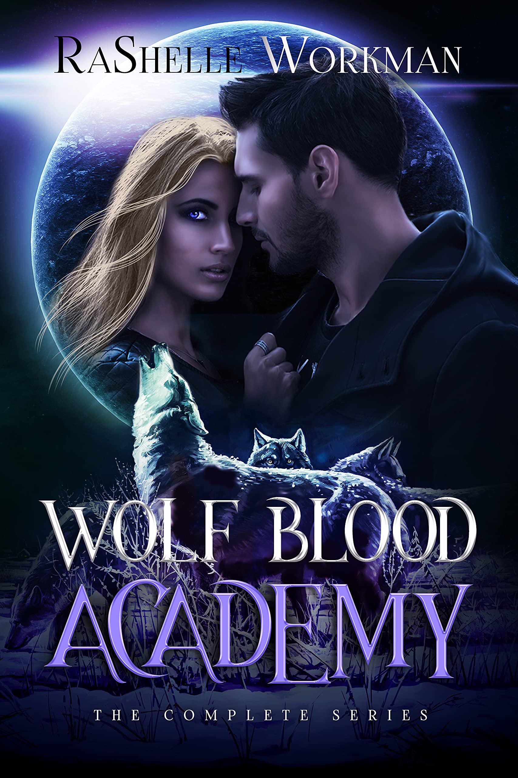 Wolf Blood Academy: The Complete Series by RaShelle Workman | Goodreads