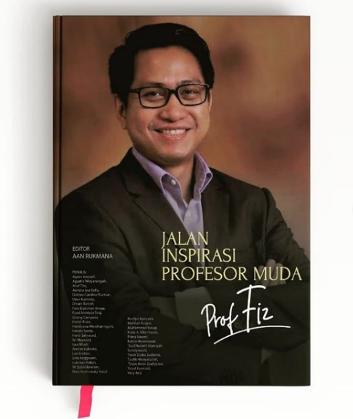 Jalan Inspirasi Profesor Muda: Prof Fiz by Aan Rukmana | Goodreads