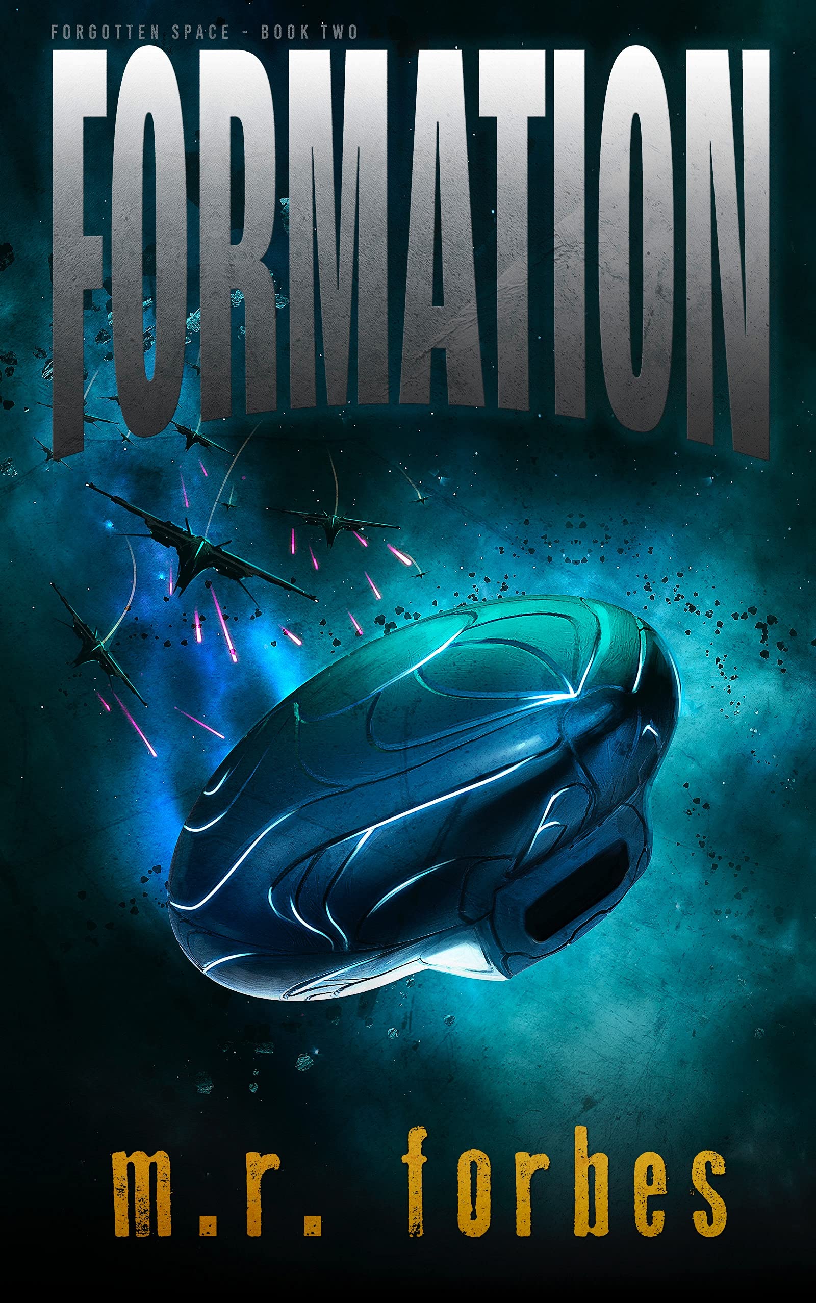 Formation (Forgotten Space, #2) by M.R. Forbes | Goodreads