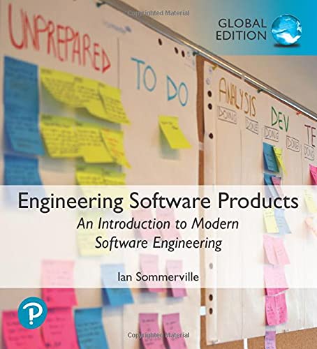 Engineering Software Products: An Introduction to Modern Software ...