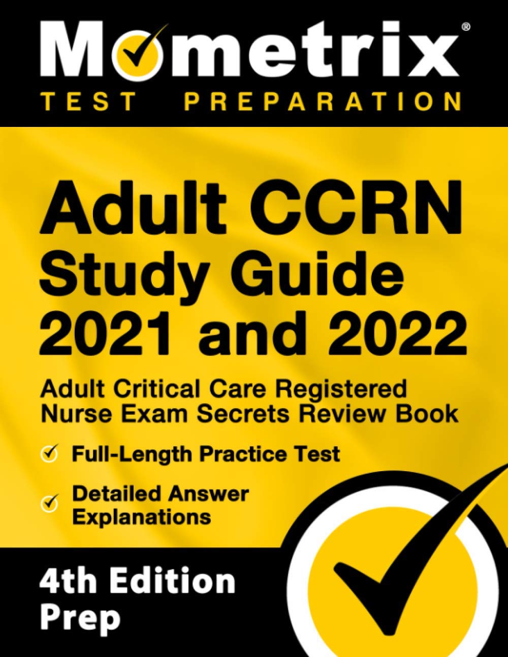 Adult CCRN Study Guide 2021 and 2022: Adult Critical Care Registered ...