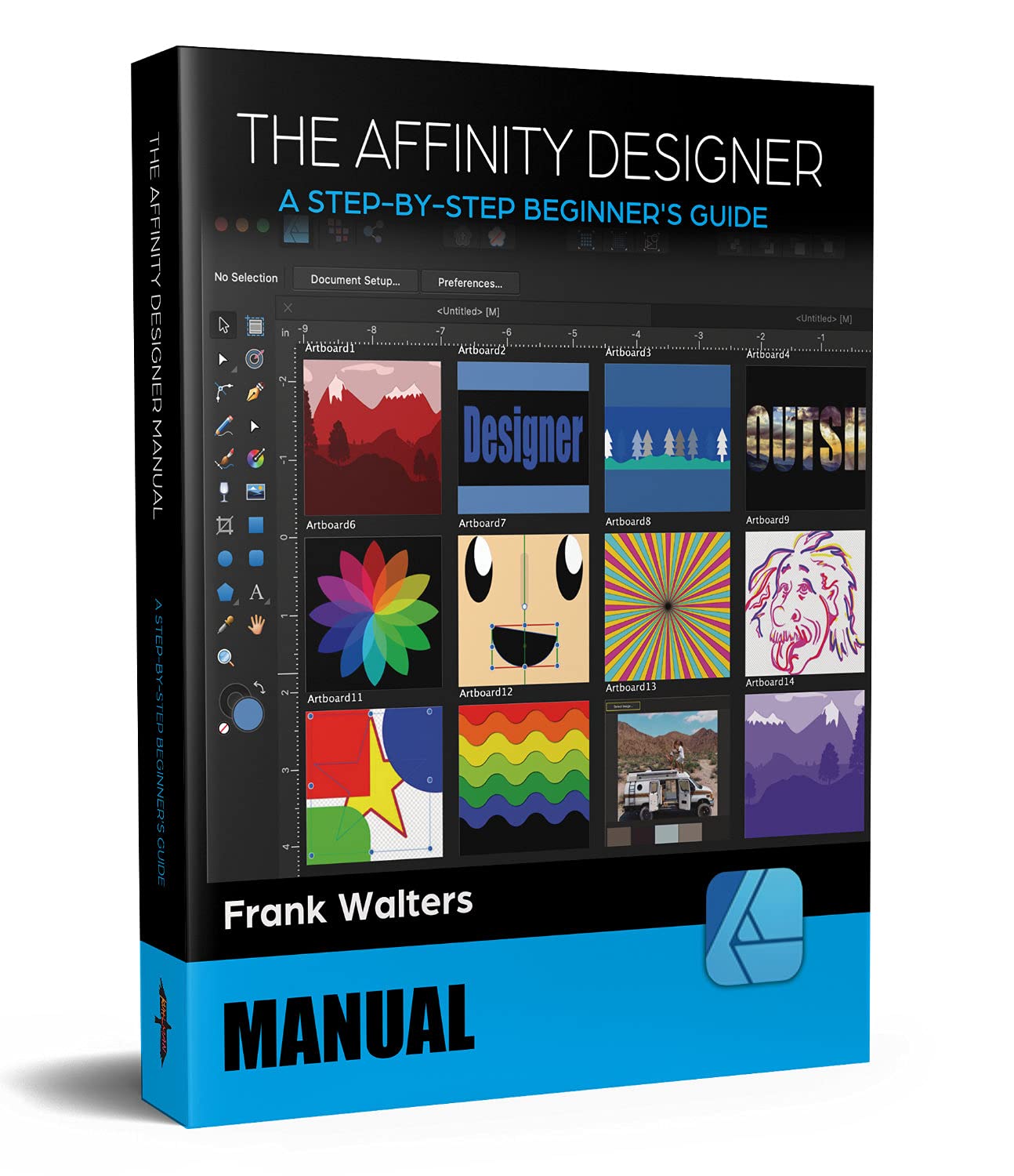 The Affinity Designer Manual: A Step-by-Step Beginner's Guide by Frank ...