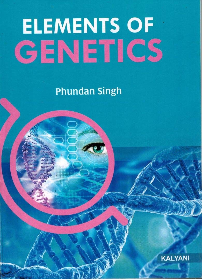 Elements of Genetics by Phundan Singh | Goodreads