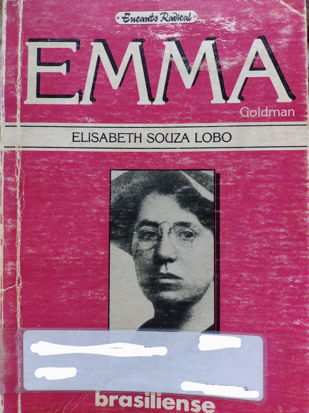 Emma Goldman: a vida como revolução by Elisabeth Souza Lobo | Goodreads