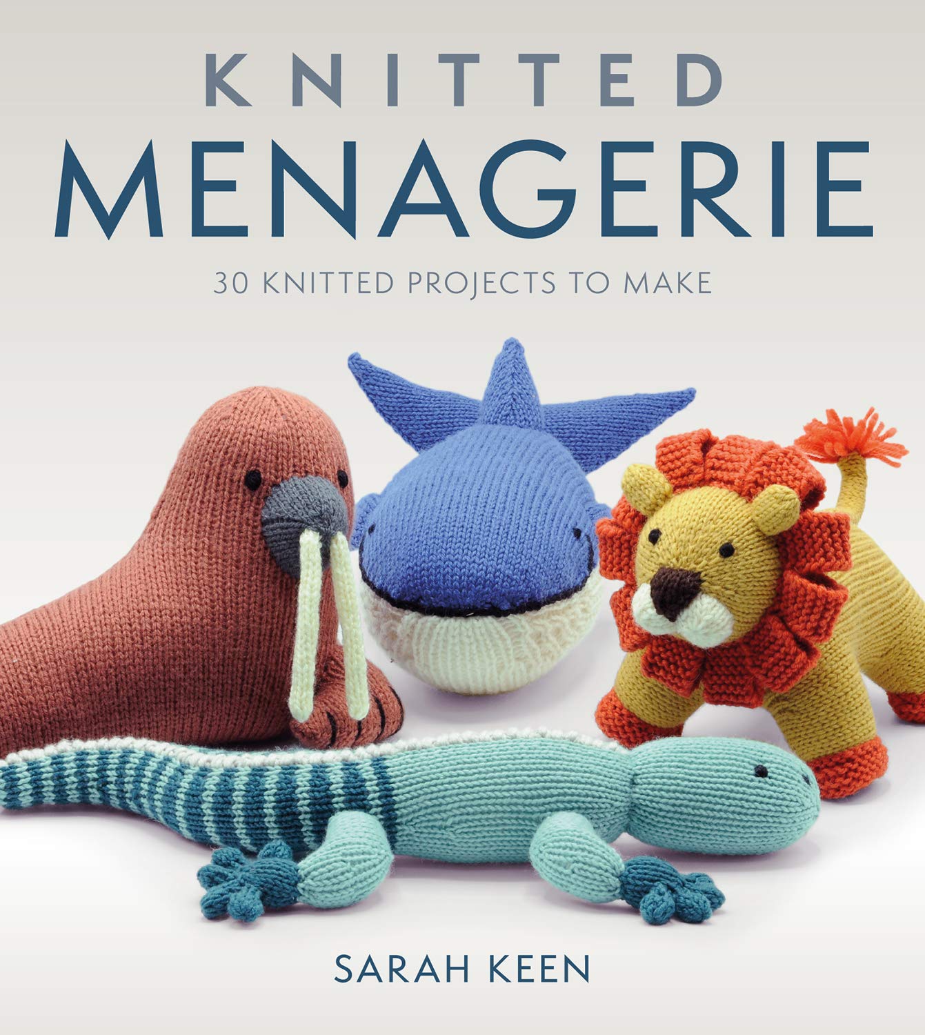 Knitted Menagerie by Sarah Keen | Goodreads