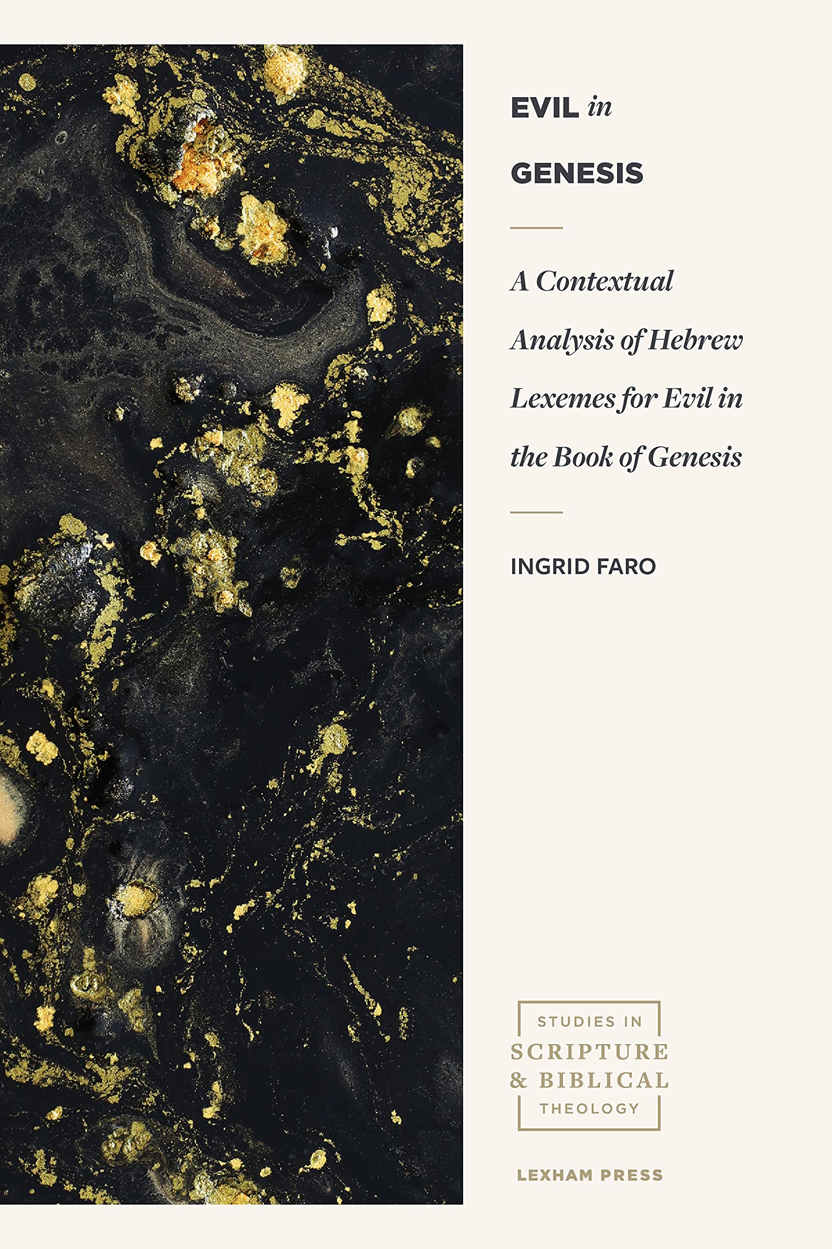 Evil in Genesis: A Contextual Analysis of Hebrew Lexemes for Evil in ...