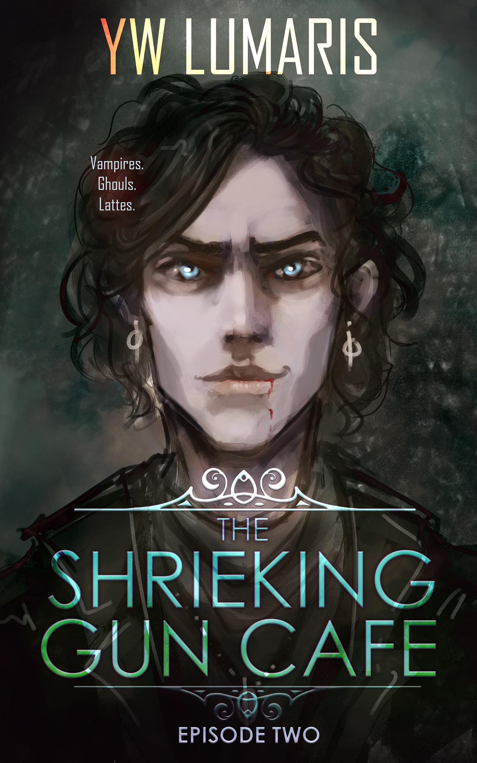 The Shrieking Gun Cafe: Episode Two by Y.W. Lumaris | Goodreads