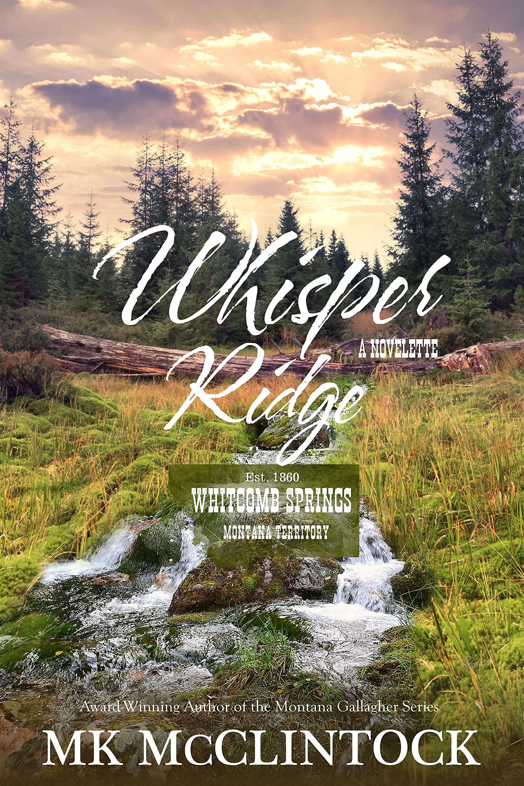 Whisper Ridge (Short Story) (Whitcomb Springs) by MK McClintock | Goodreads