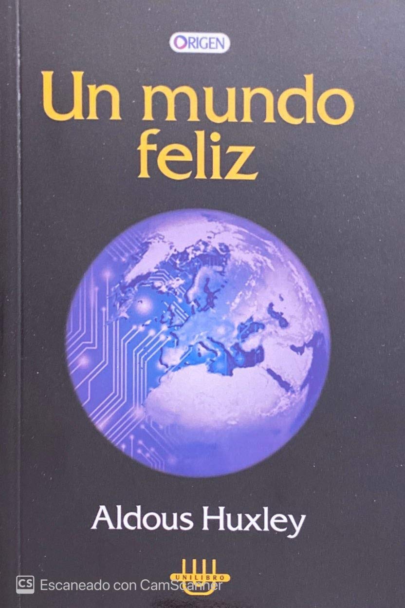 Un Mundo Feliz [Hardcover] Huxley, Aldus by Aldous Huxley | Goodreads