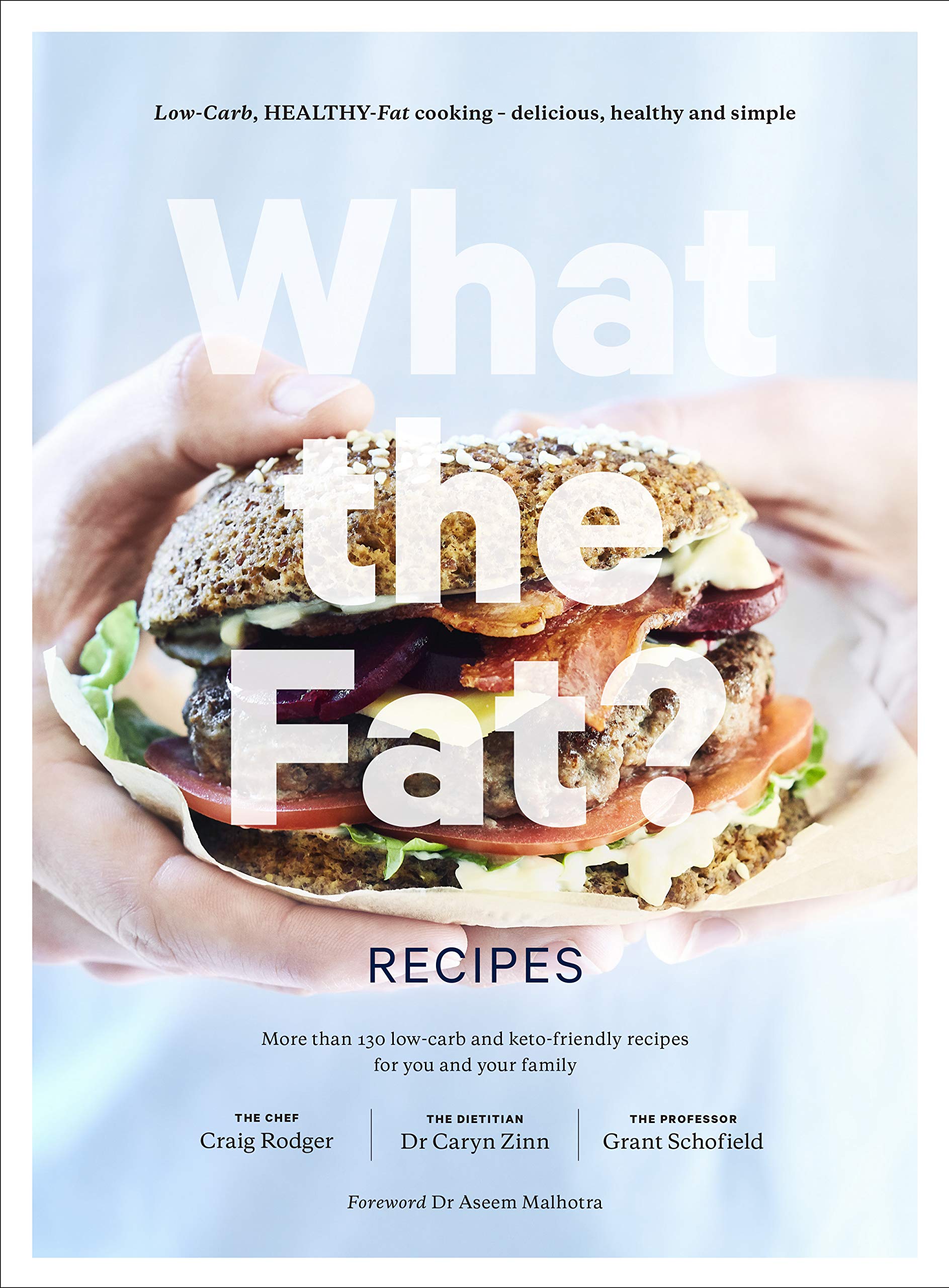 What the Fat? Recipes by Caryn Zinn | Goodreads