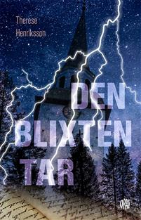 Den blixten tar by Therese Henriksson | Goodreads