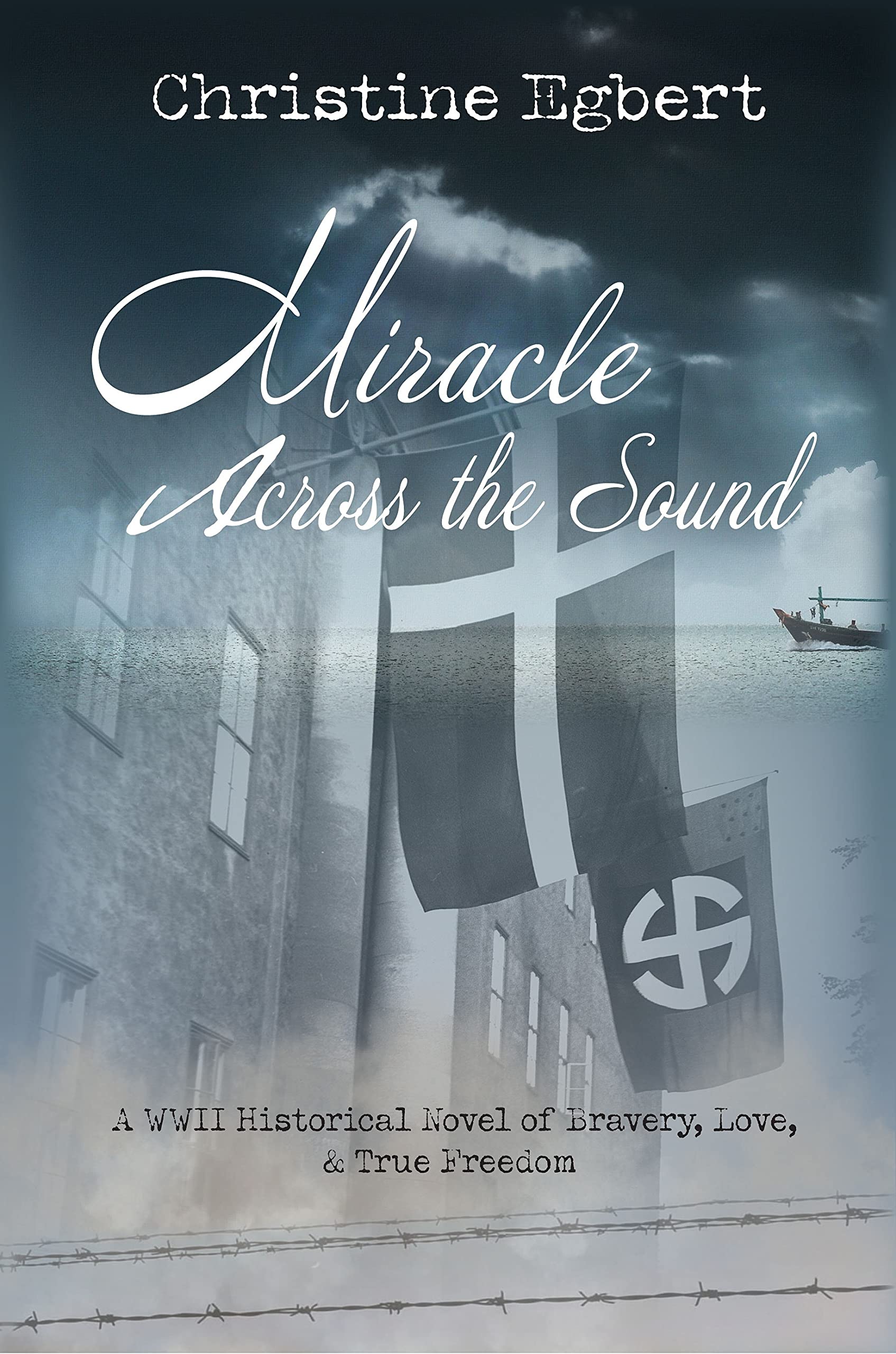 Miracle Across the Sound: A WWII Historical Novel of Bravery, Love ...