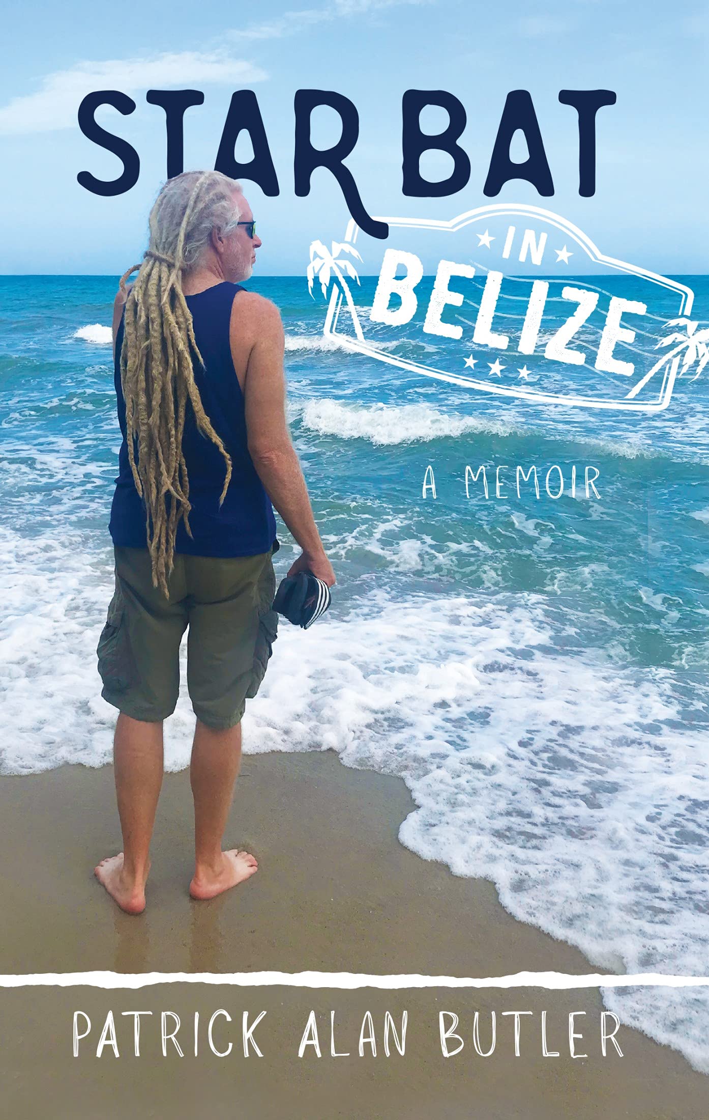 Star Bat in Belize by Patrick Alan Butler | Goodreads