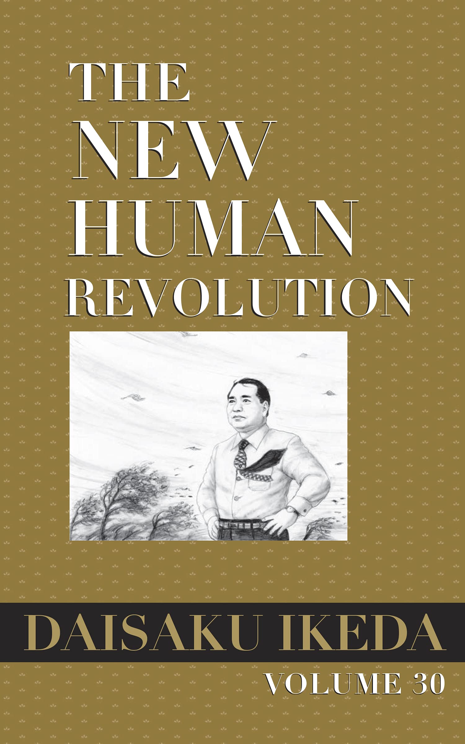 The New Human Revolution, vol. 30 by Daisaku Ikeda | Goodreads
