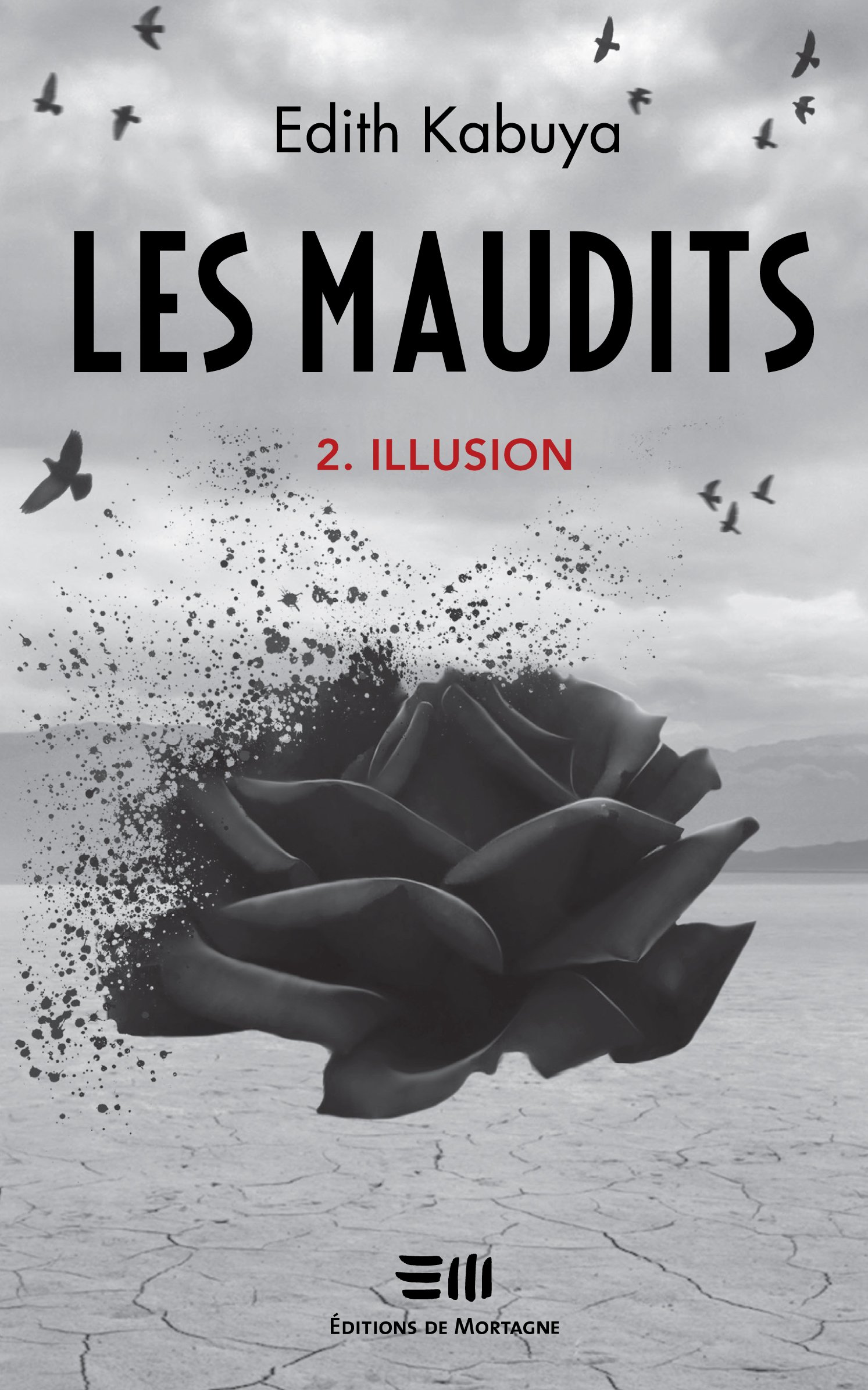Les maudits 02 : Illusion by Edith Kabuya | Goodreads