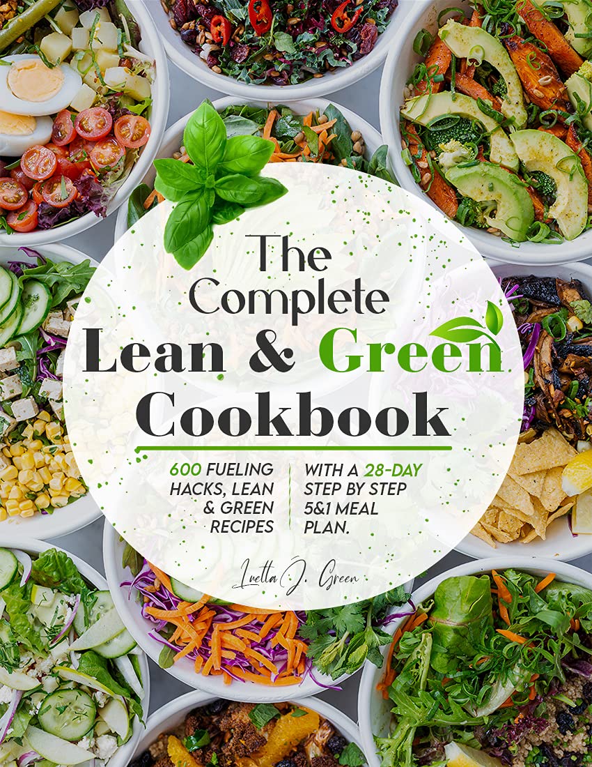 the Ultimate Lean and Green Cookbook for Beginners: The Complete Lean ...
