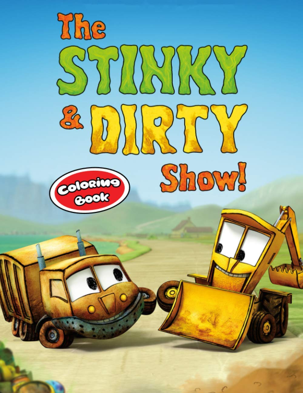 The Stinky And Dirty Show Coloring Book: 50+ High Quality Images, Great ...