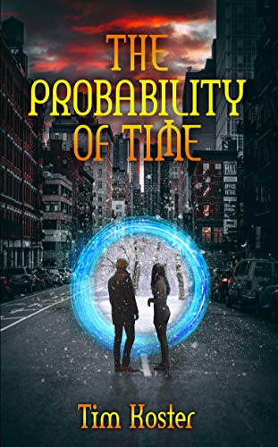 The Probability of Time by Tim Koster | Goodreads