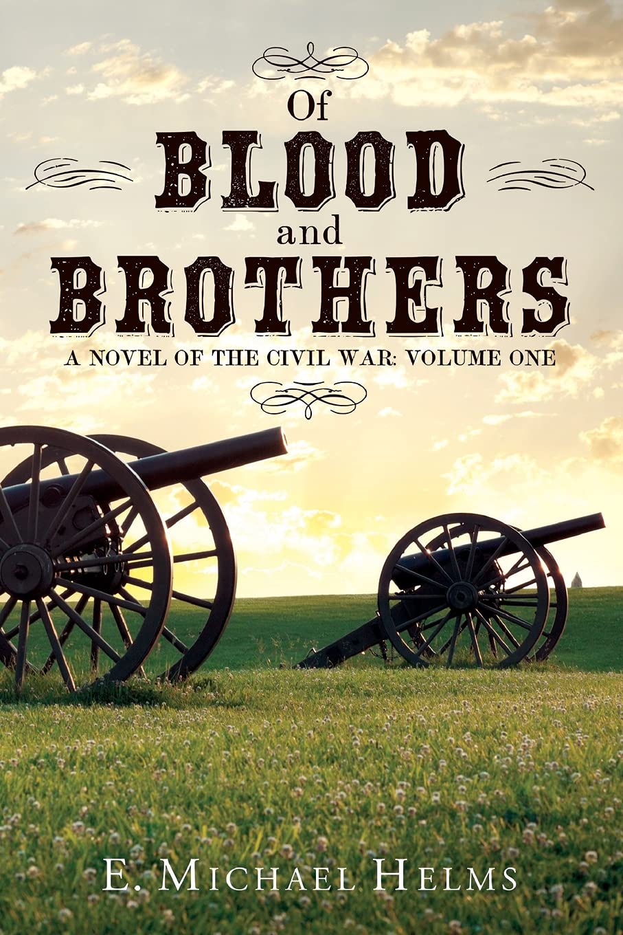 Of Blood and Brothers Bk 1 by E Michael Helms | Goodreads