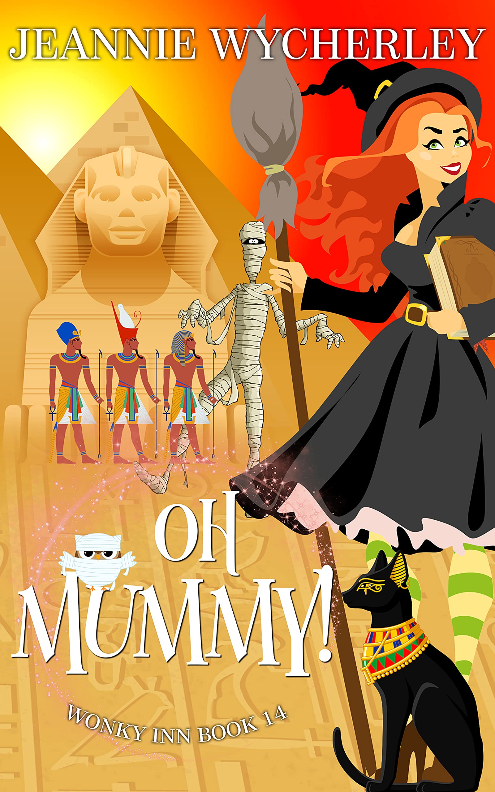 Oh Mummy!: A Cozy Witch Mystery by Jeannie Wycherley | Goodreads