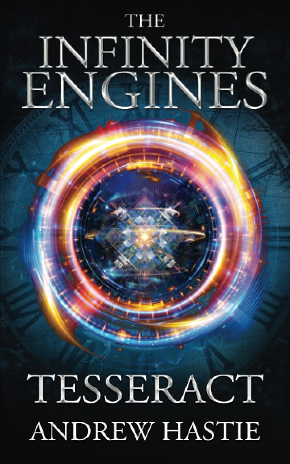 Tesseract (The Infinity Engines) by Andrew Hastie | Goodreads
