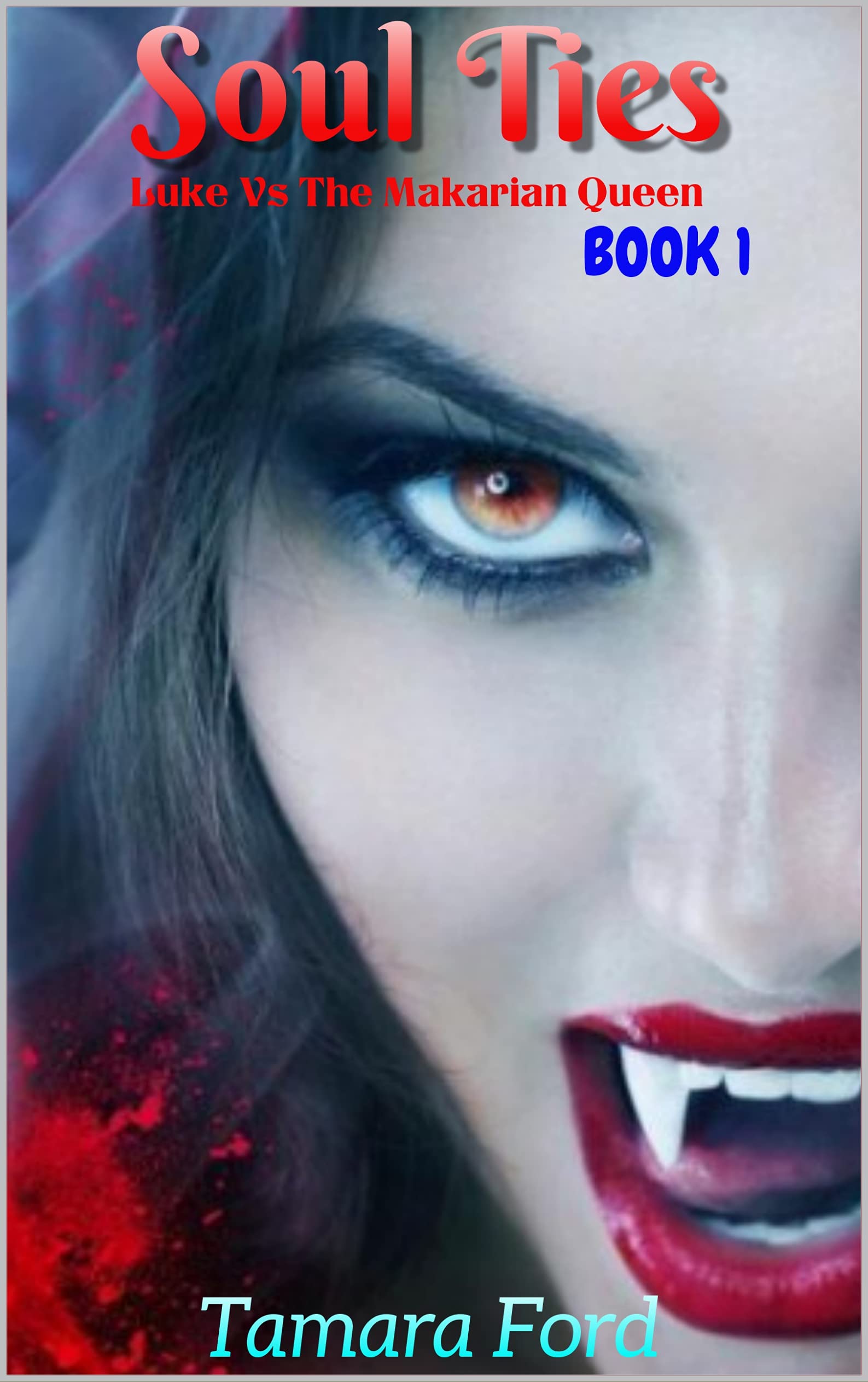 Soul Ties (Book 1): Luke Vs The Makarian Queen by Tamara Ford | Goodreads