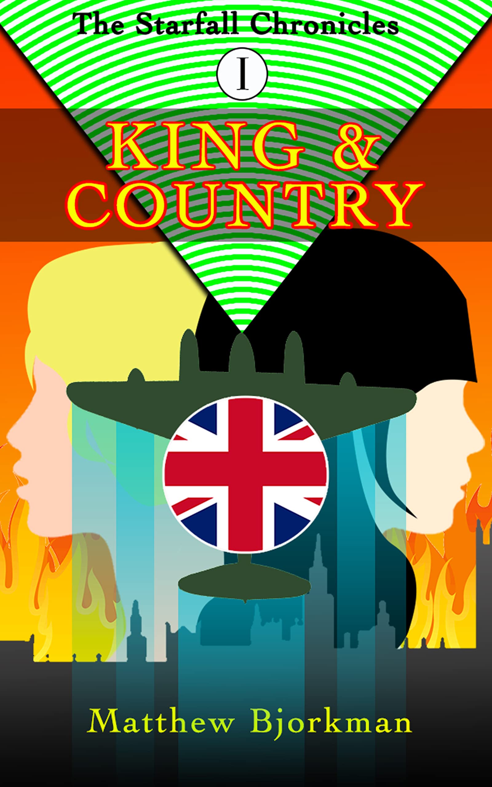 King & Country: The Starfall Chronicles Part I by Matthew Bjorkman ...