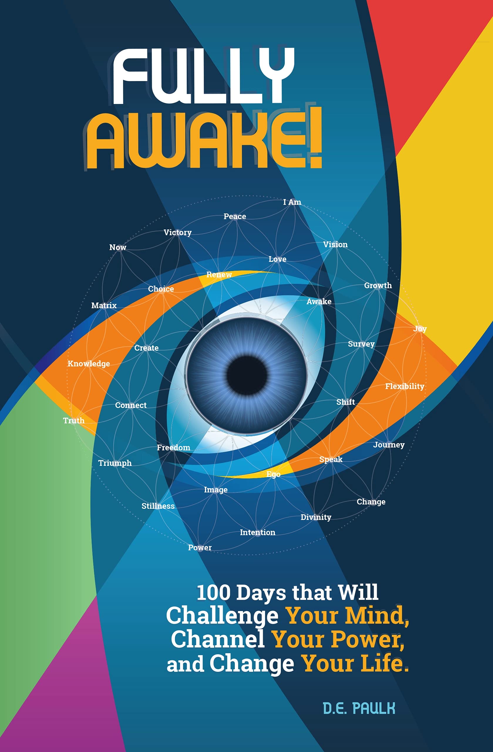 Fully Awake: 100 Days That Will Challenge Your Mind, Channel Your Power ...