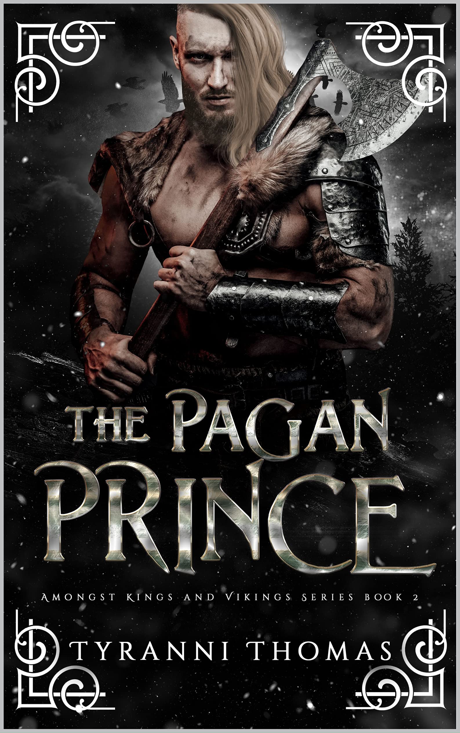 The Pagan Prince (Amongst Kings and Vikings Book 2) by Tyranni Thomas ...