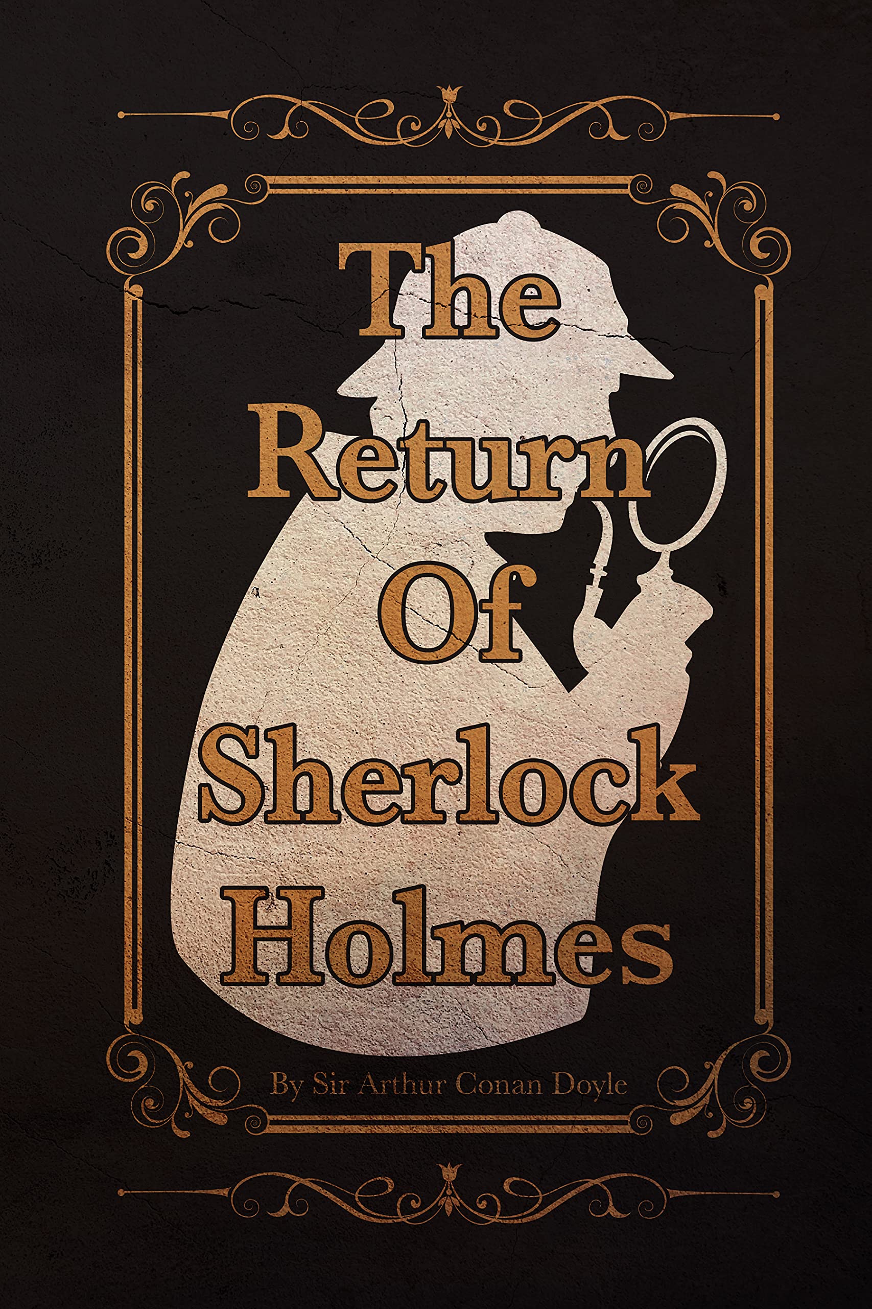 The Return Of Sherlock Holmes: With Original illustrations Annotated ...