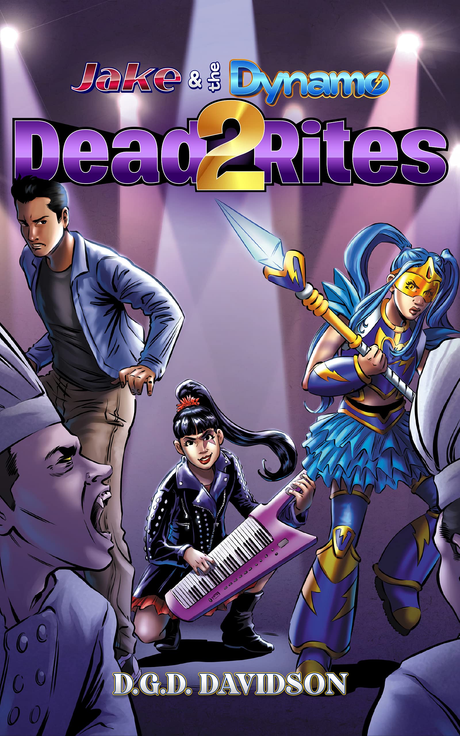 Dead 2 Rites (Jake and the Dynamo) by D.G.D. Davidson | Goodreads