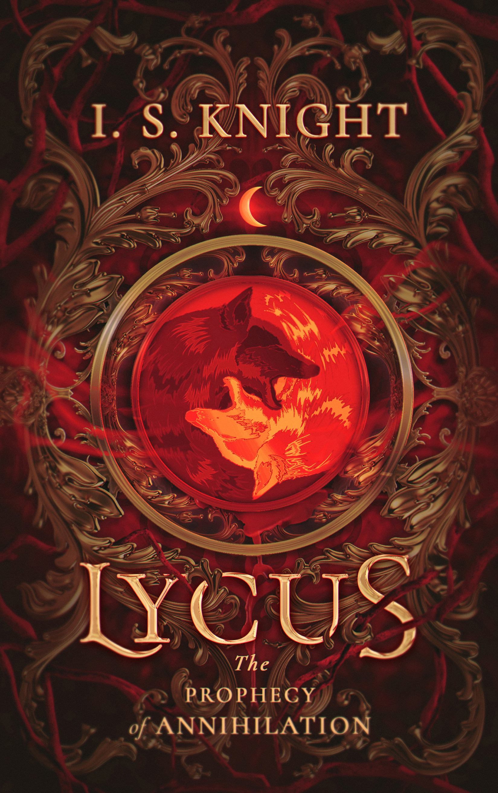 Lycus: The Prophecy of Annihilation by I.S. Knight | Goodreads