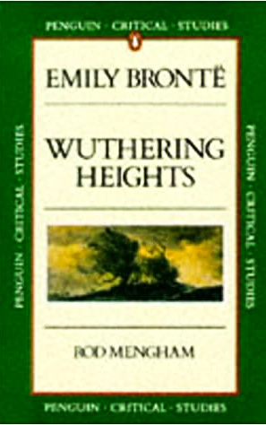 Emily Brontë: Wuthering Heights: Critical Studies by Rod Mengham ...