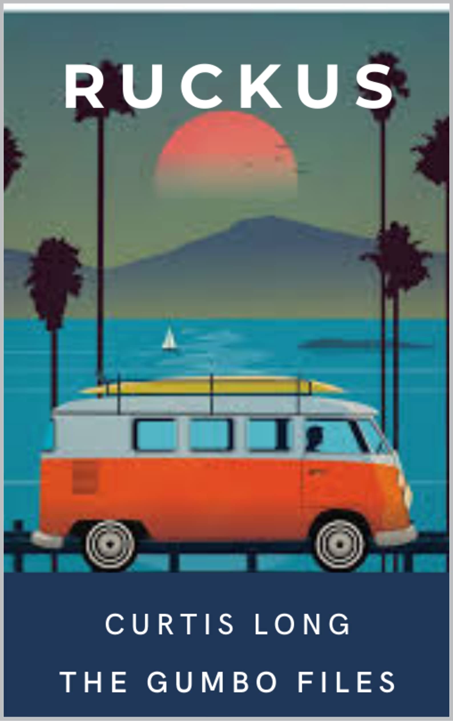 Ruckus - a classic cozy mystery: The Gumbo Files by Curtis Long | Goodreads