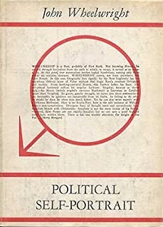 Political Self-Portrait by John Wheelwright | Goodreads