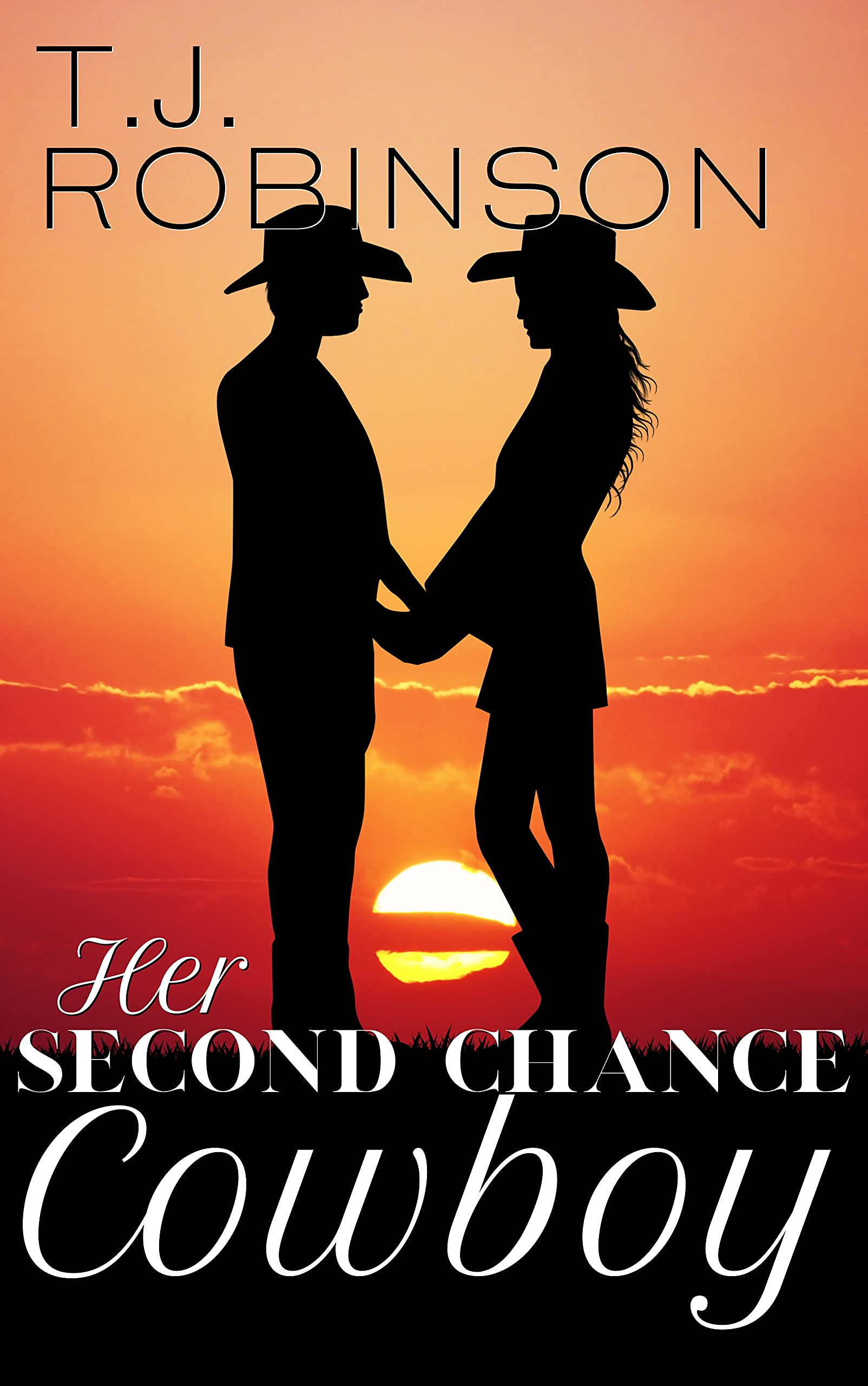 Her Second Chance Cowboy: A Montgomery Brothers Novel by T.J. Robinson ...