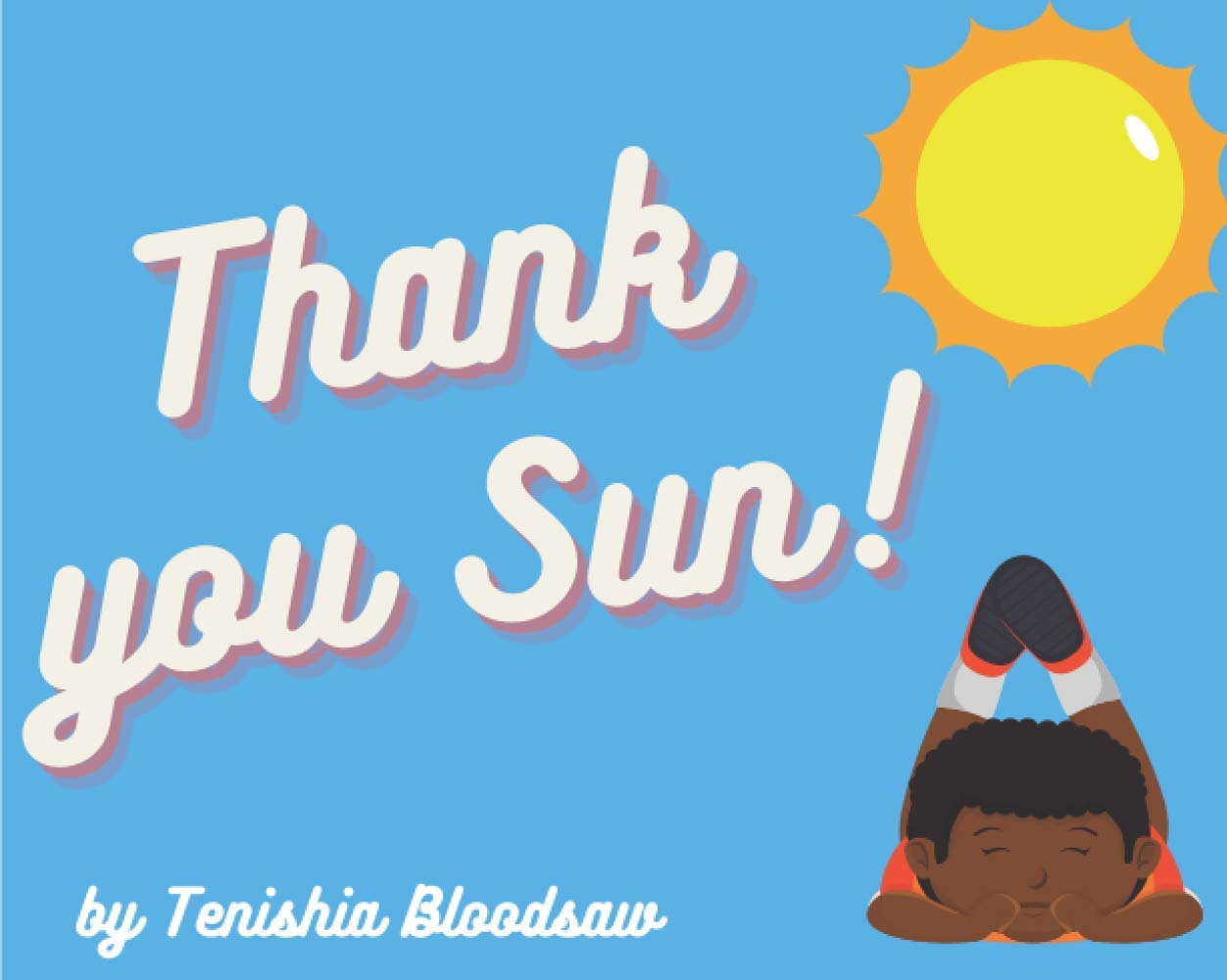 Thank you Sun by Tenishia Bloodsaw | Goodreads