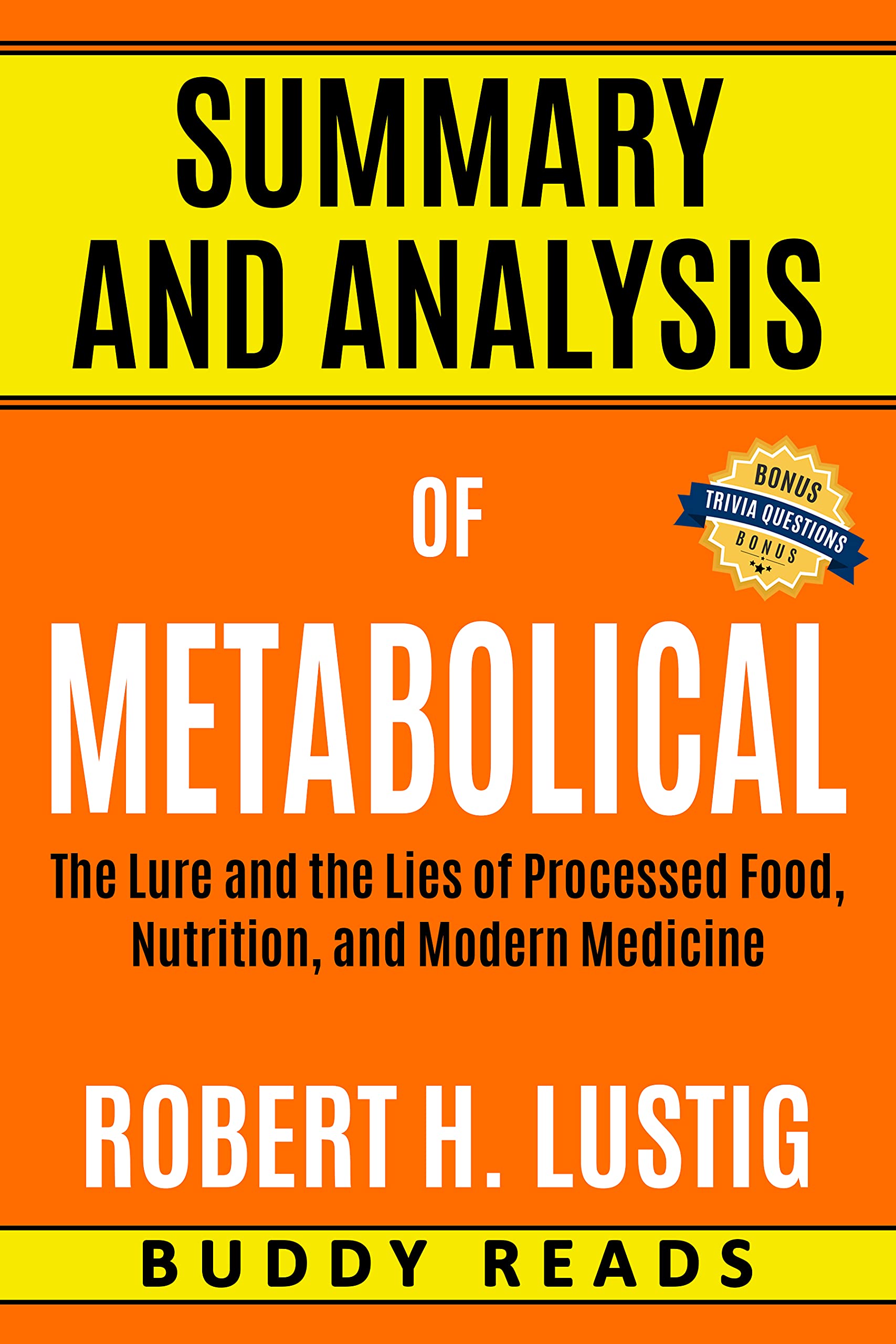 Summary and Analysis of Metabolical: The Lure and the Lies of Processed ...