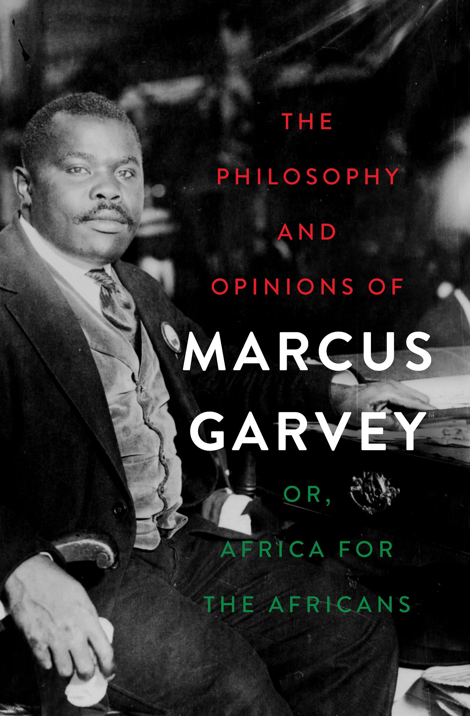 The Philosophy and Opinions of Marcus Garvey: Or, Africa for the ...