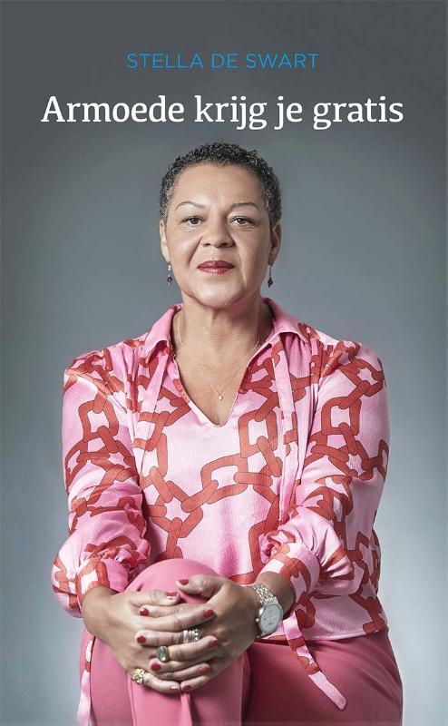 Armoede krijg je gratis by Stella de Swart | Goodreads