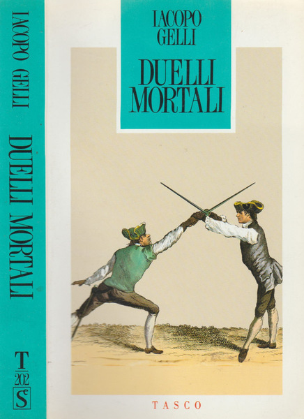 duelli mortali by Iacopo Gelli | Goodreads