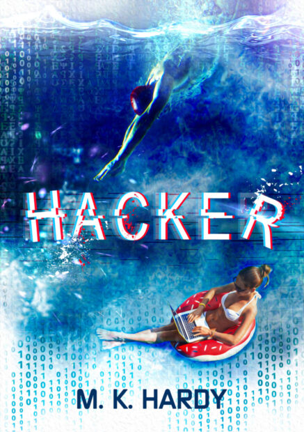 Hacker by M.K. Hardy | Goodreads