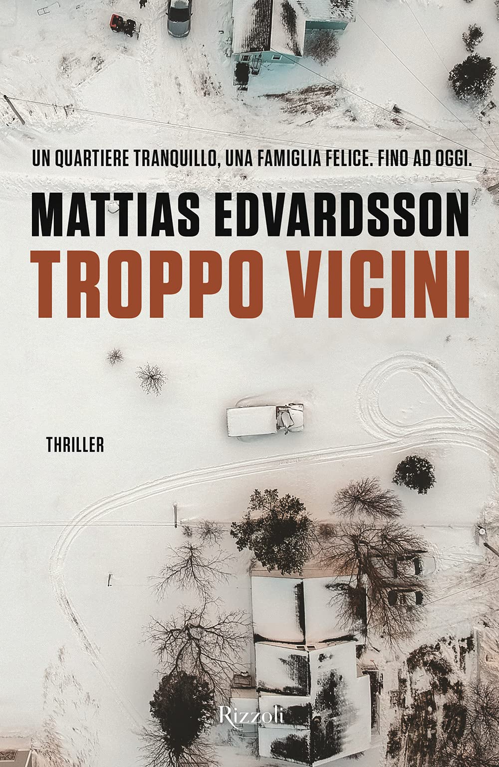 Troppo vicini by Mattias Edvardsson | Goodreads